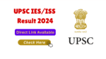 Curious Club: UPSC IES/ISS Result 2024 | Direct Link Here!