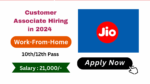 Customer Associate Hiring in Jio 2024 | Work From Home | Apply Online Now!