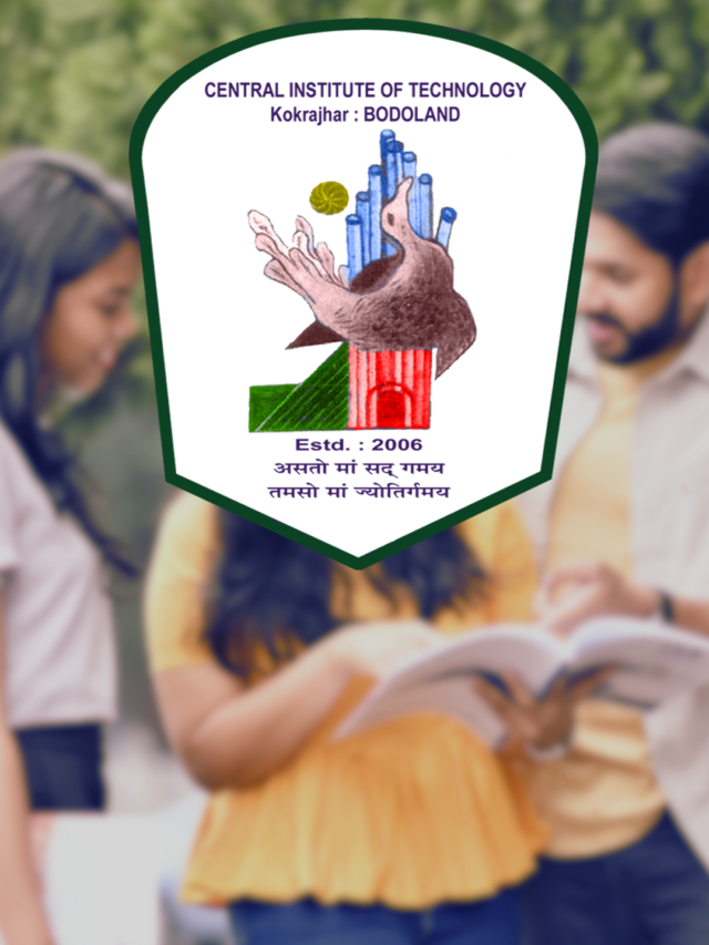 Assam Career : CIT Kokrajhar Recruitment 2024 - CuriousClub.in