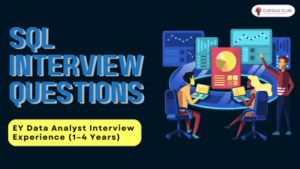Data Analyst SQL Interview Questions | EY (Ernst & Young) | Shared By ...